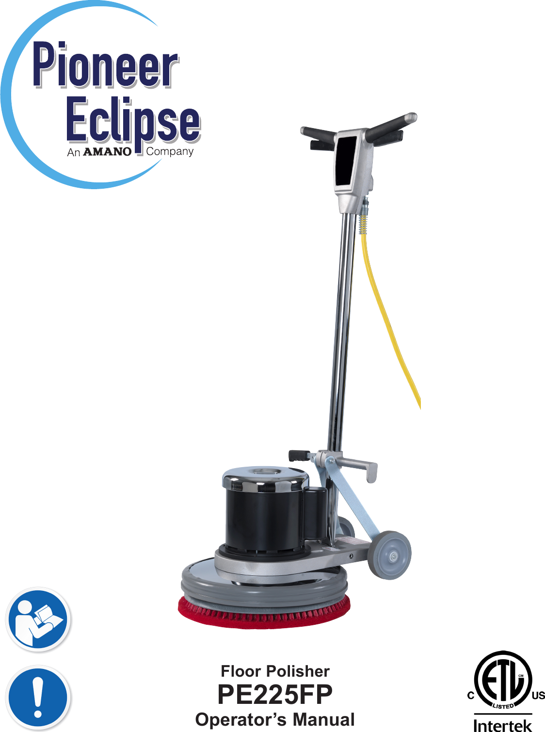 Pioneer eclipse 225fp floor care machine operator parts manual