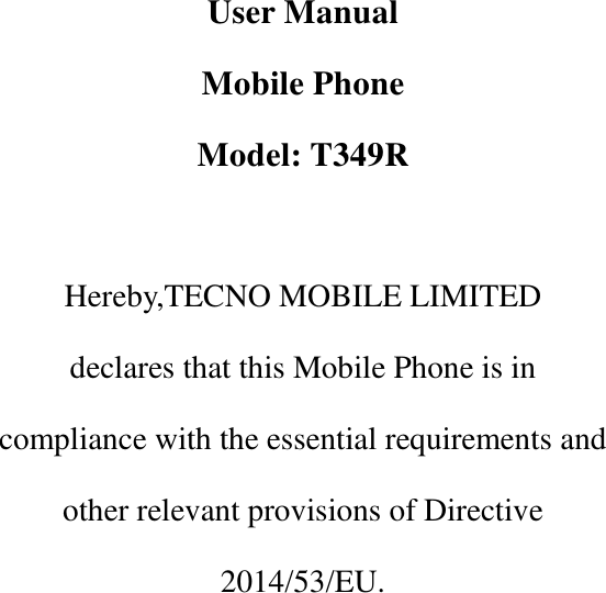 TECNO MOBILE T349R Mobile Phone User Manual