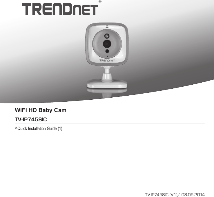 TRENDNET TVIP745SIC WiFi HD Baby Cam User Manual EN Draft TV IP745SIC V1 0R