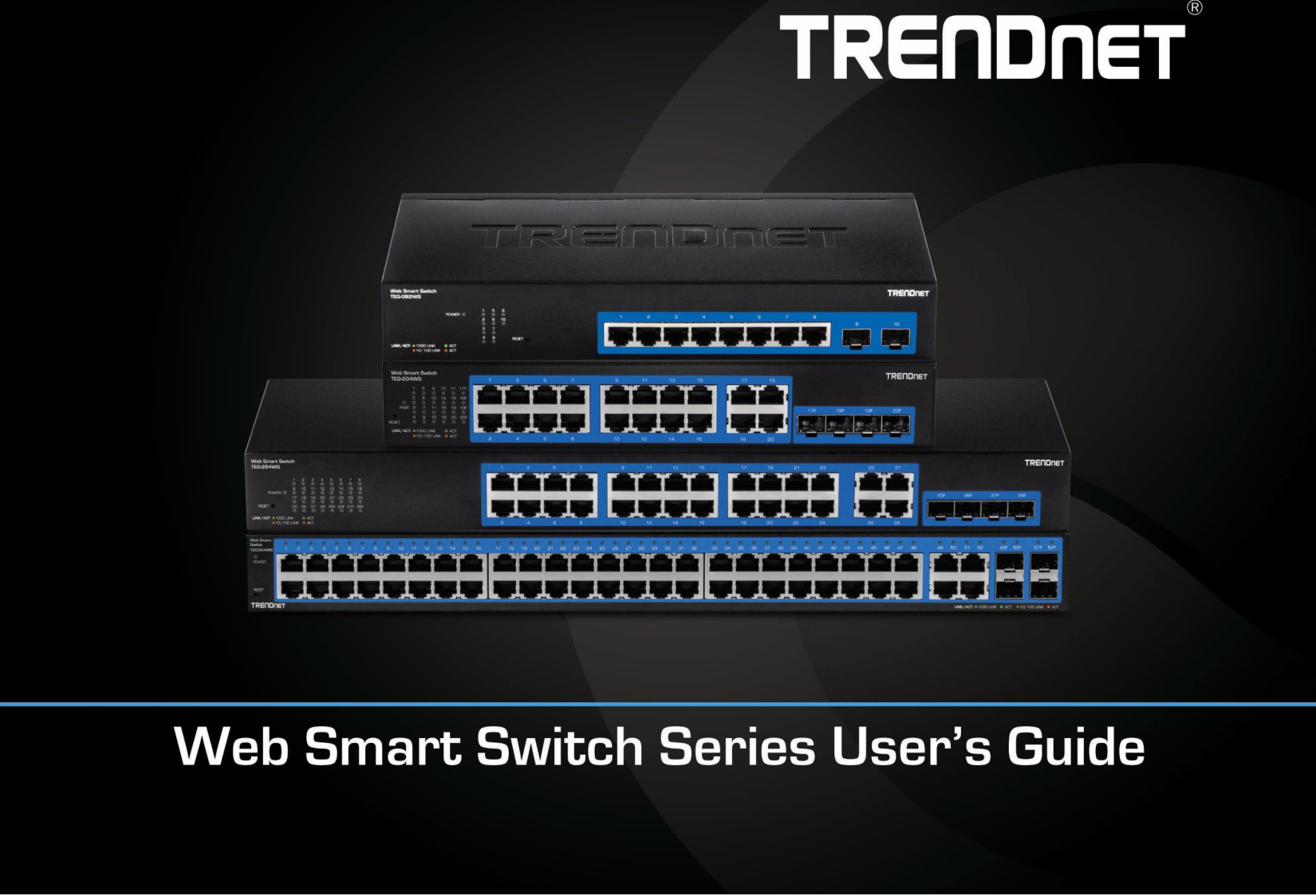 TRENDnet Web Smart Switch Series User’s Guide User
