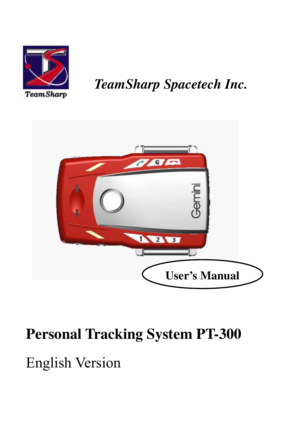 TeamSharp SpaceTech PT300 PERSONAL TRACKING SYSTEM User Manual USERS MANUAL