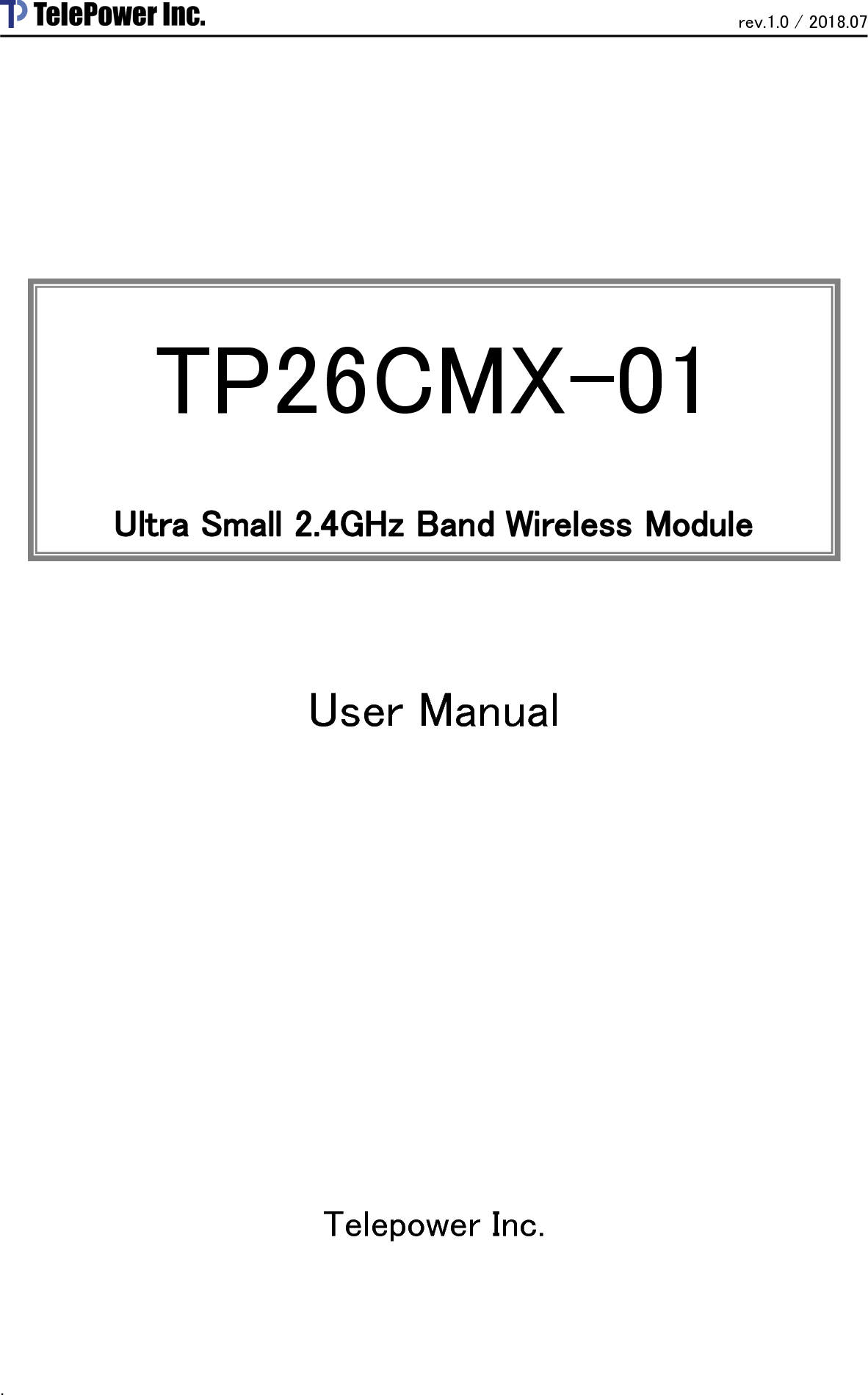 Telepower CMX01 Ultra Small 2.4GHz Band Wireless Module User Manual