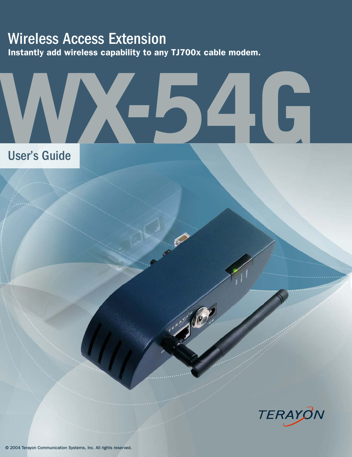 Terayon Communication System WX54G WIRELESS ACCESS EXTENSION User ...