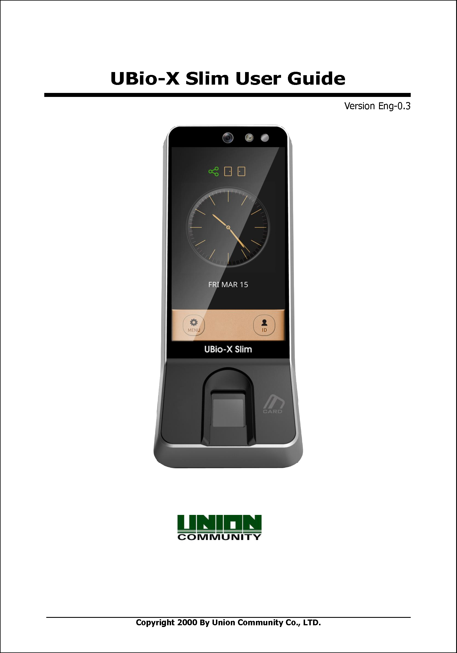 UNION COMMUNITY UBIO-XSLIM-SC Access controller User Manual AC7000 ...