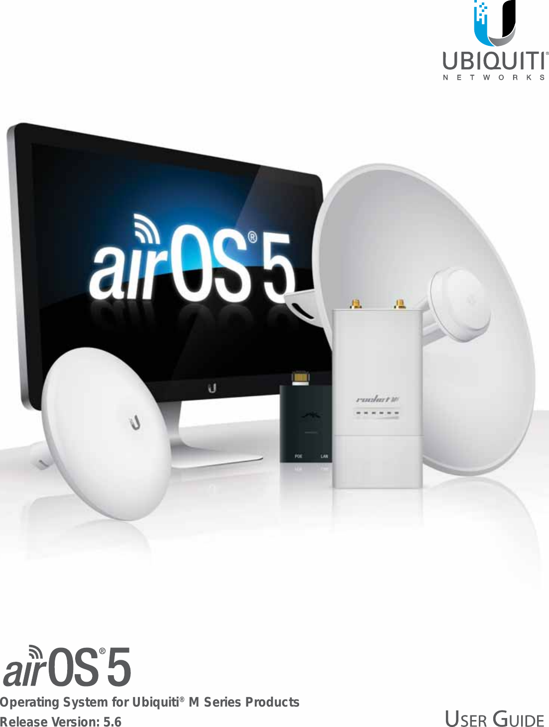Ubiquiti Networks ISM5 IsoStation M5 User Manual airOS v5 6 User Guide