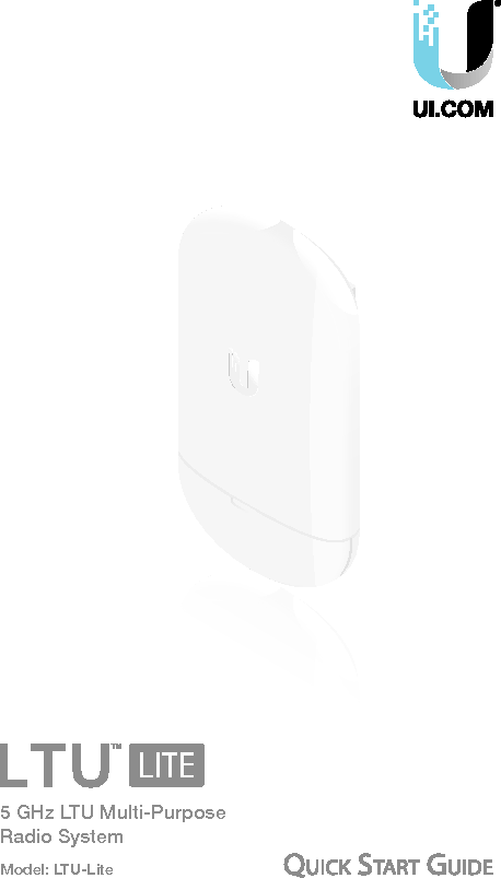 Ubiquiti LTUL Digital Transmission Radio User Manual LTU Lite Quick Start Guide