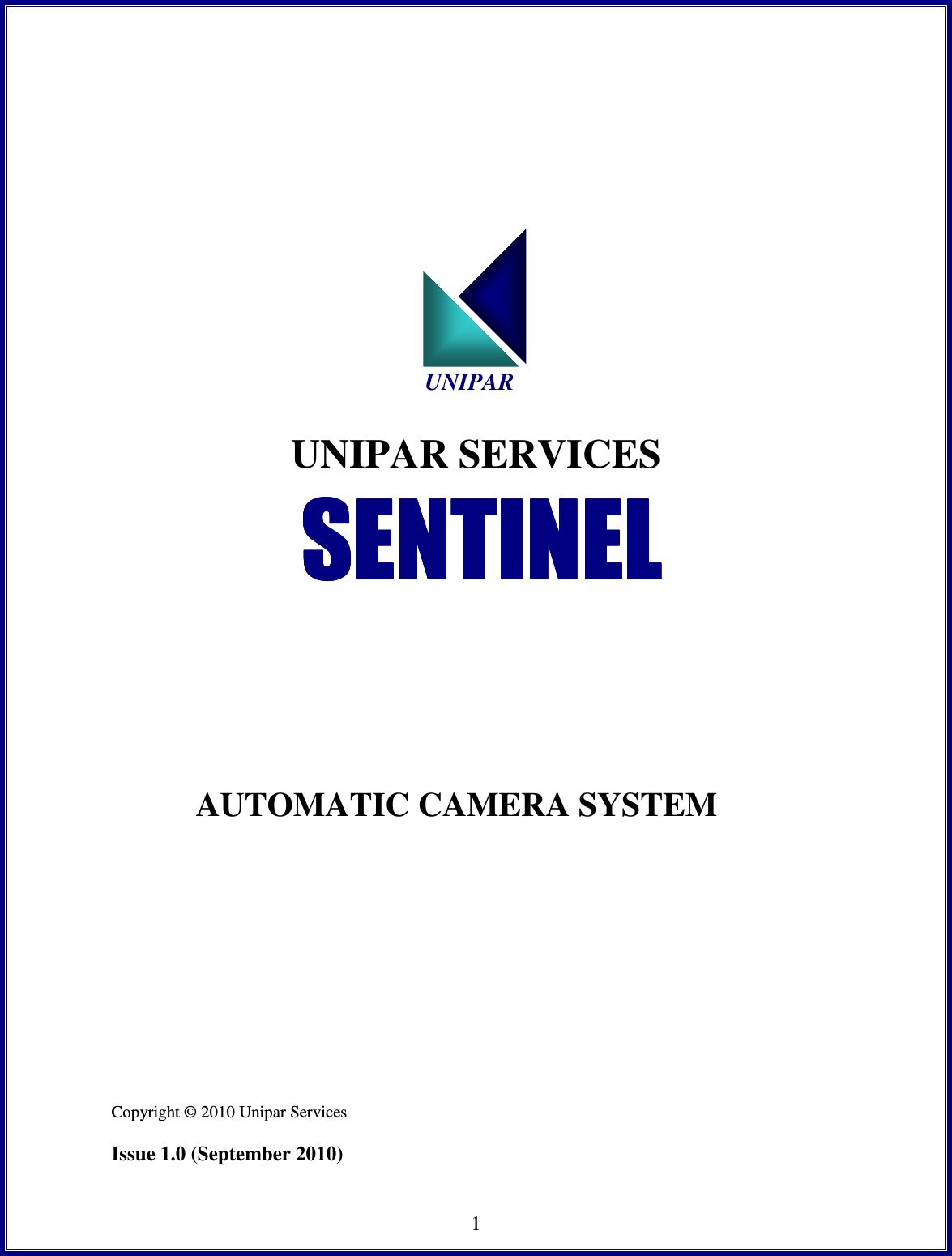Unipar Services SEN1 Sentinel Camera Unit User Manual Manual