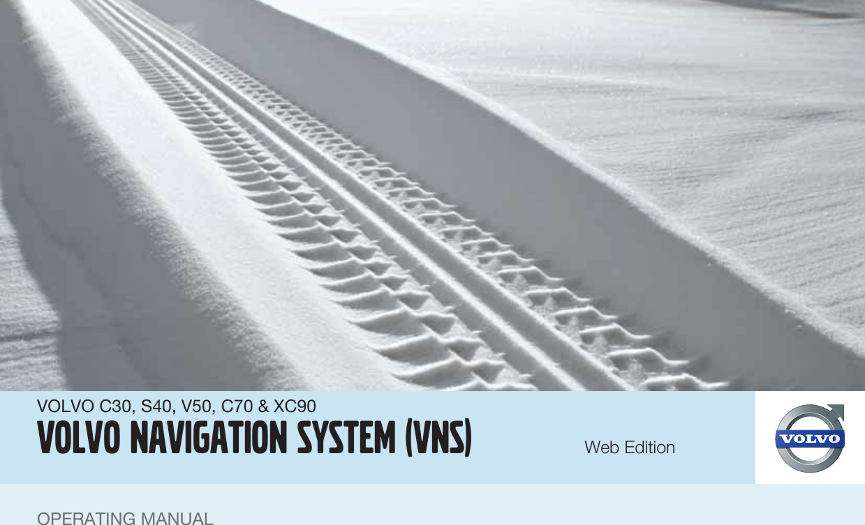 Volvo 2010 Navigation System C30, S40, V50, C70 And XC90 2010Navigation ...