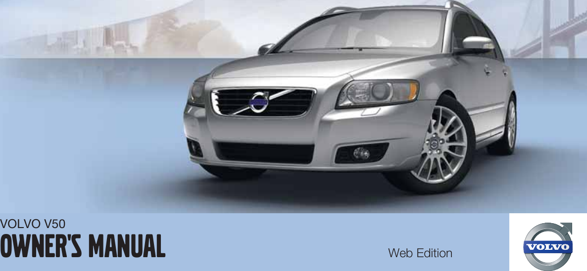 Volvo 2011 V50 Owner's Manual Owners