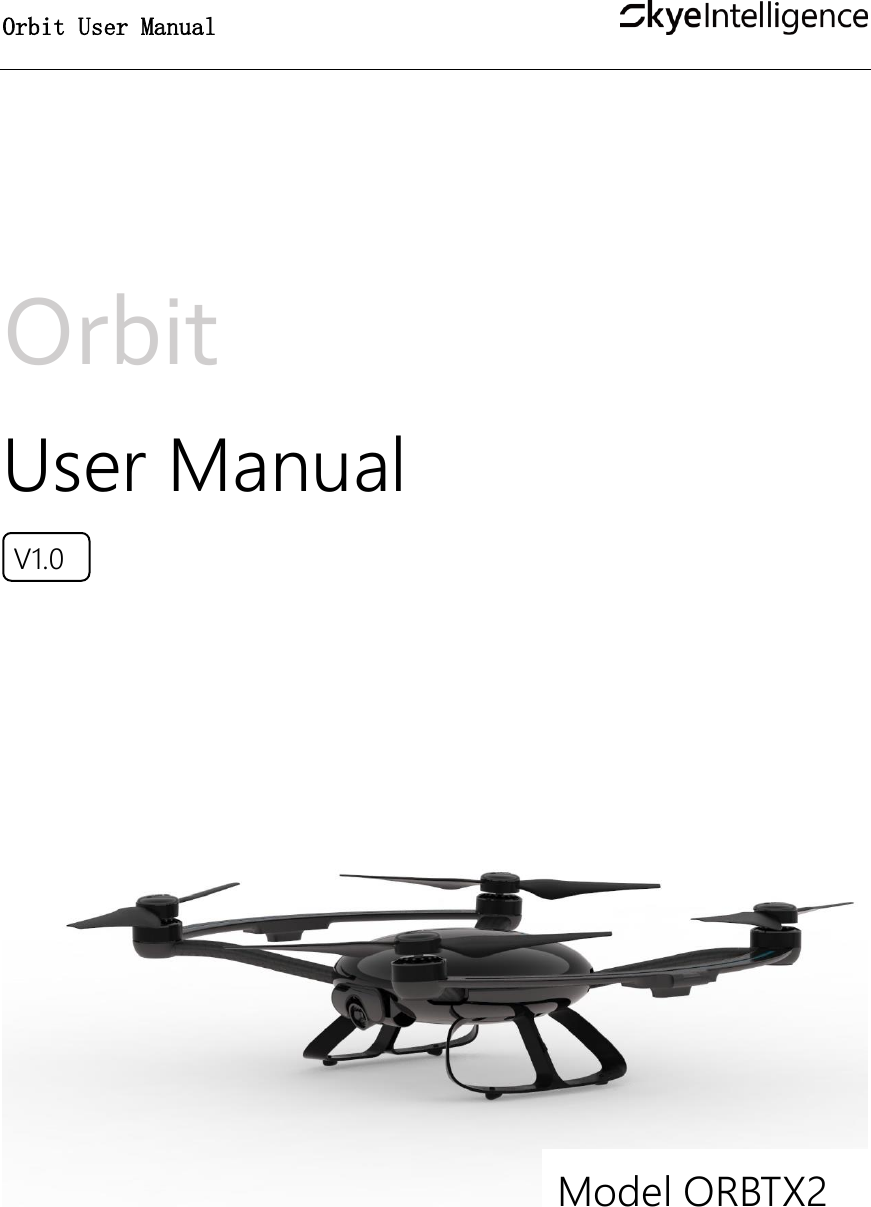 Xi an Skye Intelligence Technology 20150215 Orbit User Manual ...