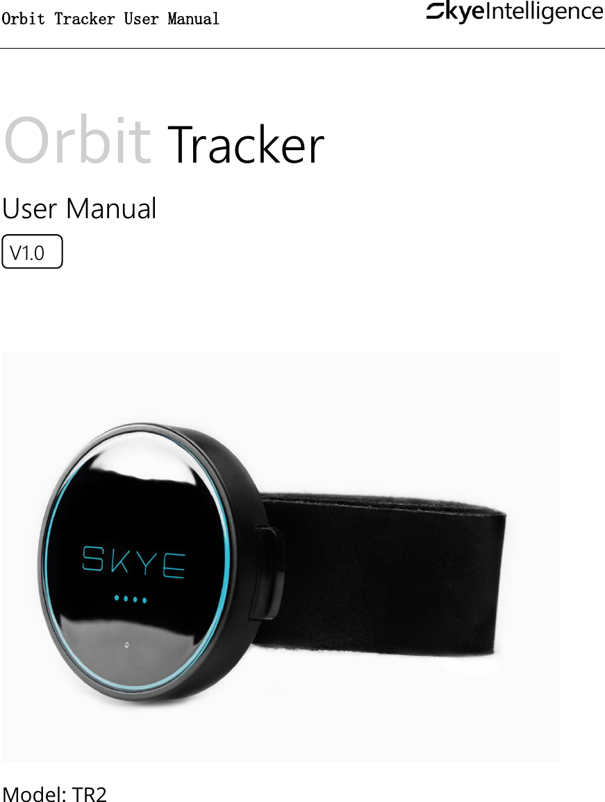 Xi an Skye Intelligence Technology 20151012 Tracker User Manual TempConfidential revised