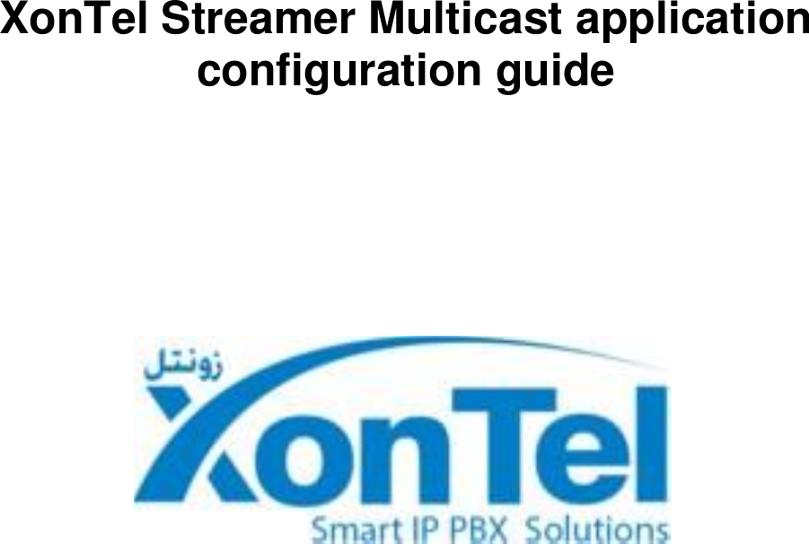 Xon Tel Streamer Multicast application connfiguration guide