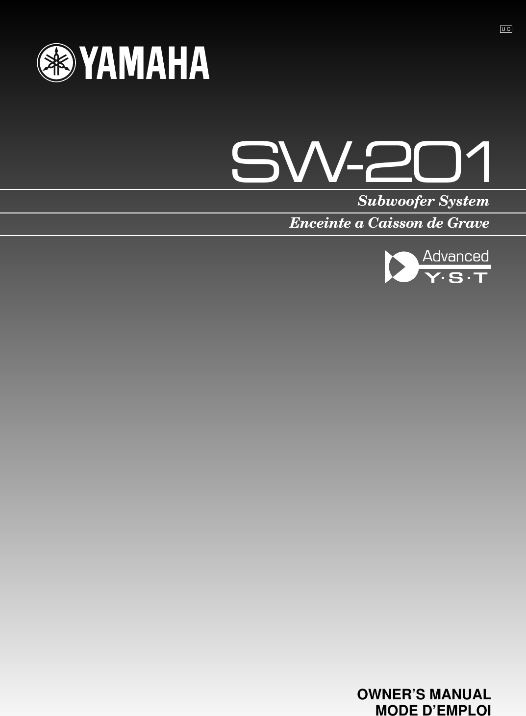 Yamaha SW201PRE(12/6) SW 201 OWNER'S MANUAL