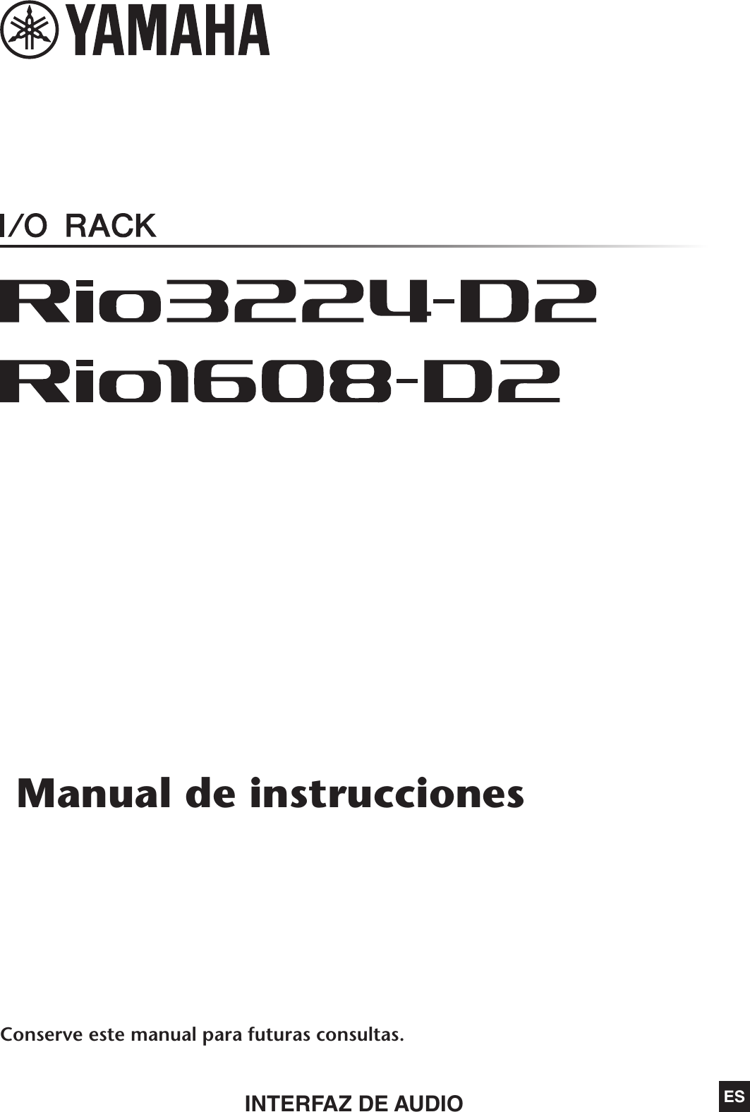 Yamaha Rio3224 D2/Rio1608 D2 Owner's Manual [Español] Rio3224d2 Es Om C0