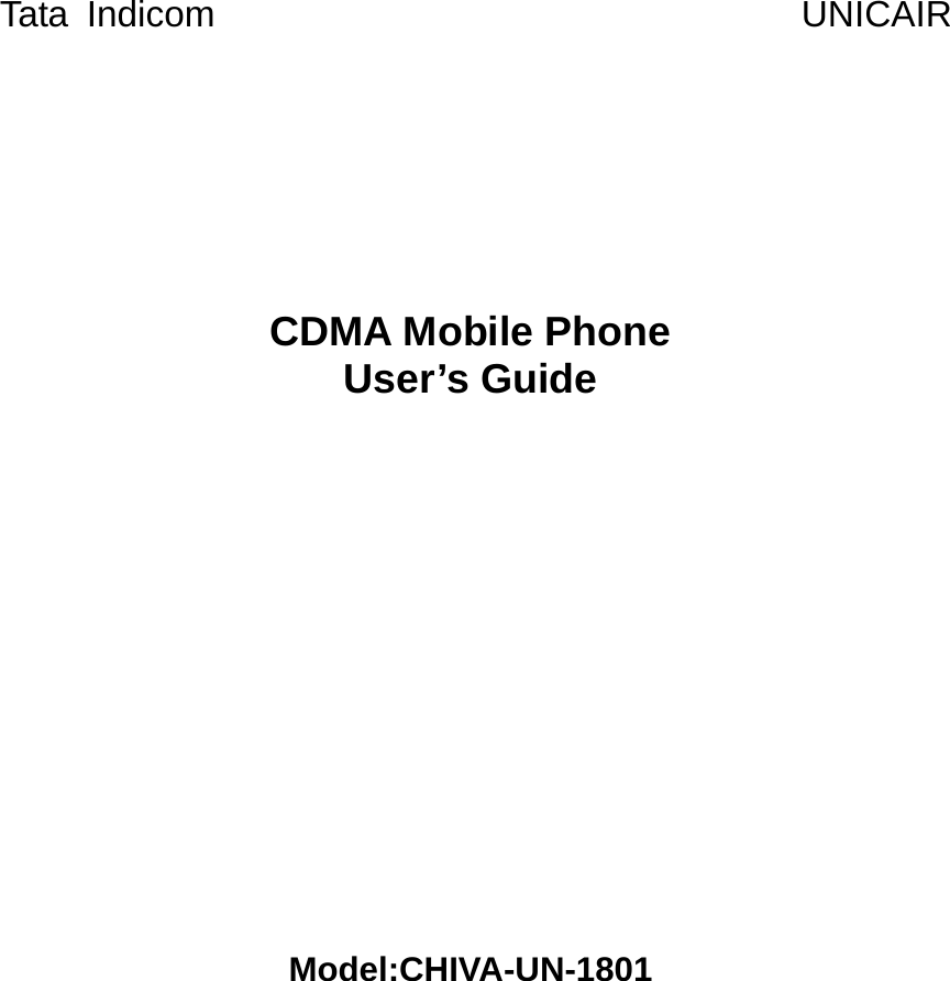 ZHENHUA COMMUNICATION EQUIPMENT 1801 CDMA WIRELESS MOBILE TELEPHONE User Manual CHIVA UN 1801 ...