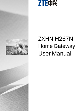 ZTE ZXHNH267N Home Gateway User Manual