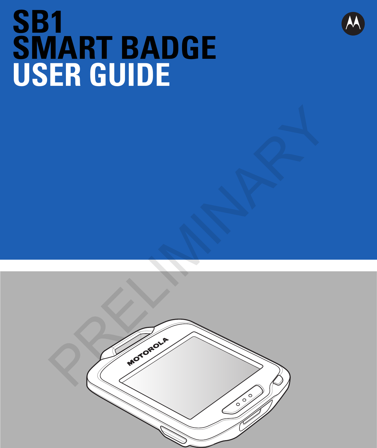 Zebra Technologies SB1 SMART BADGE User Manual SB1 User Guide P N 72E ...