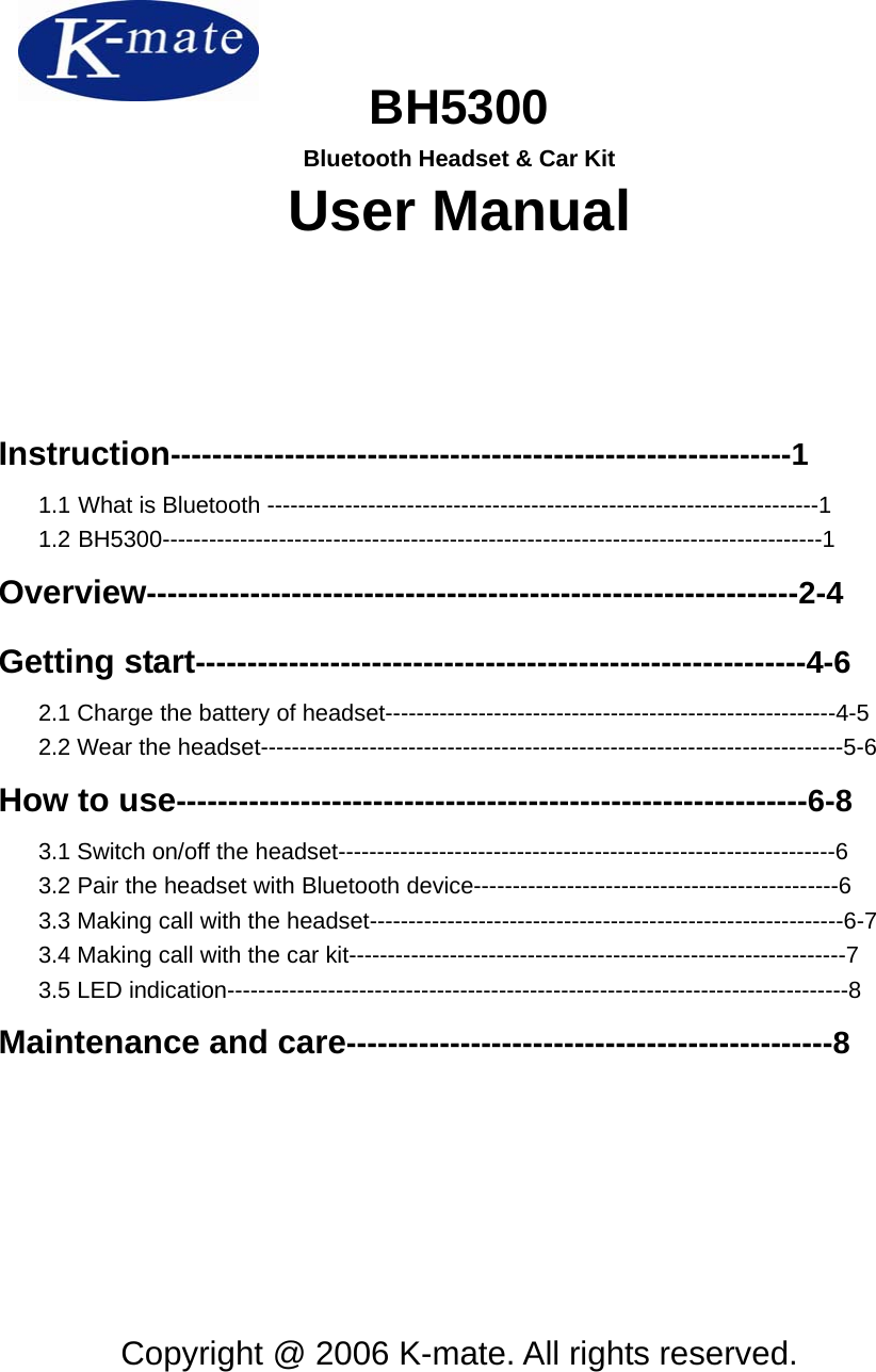 Zhongshan K mate Electronics BH-5300 Bluetooth Car Kit & Headset User ...