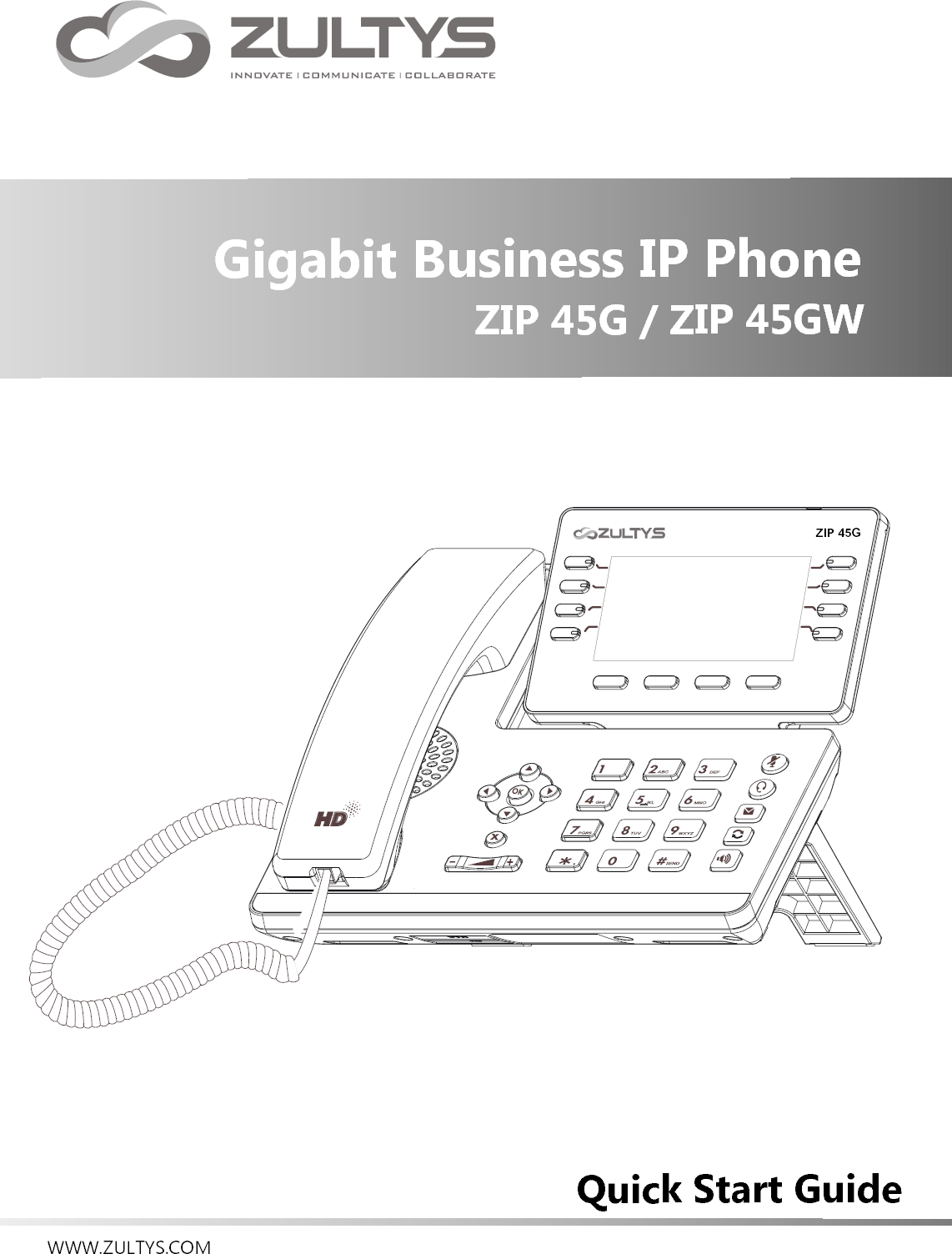 Zultys ZIP45GW Gigabit SIP IP Phone User Manual ZIP 45G GW Quick Start ...