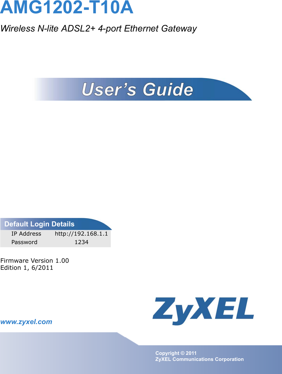 ZyXEL Communications AMG1202T10A Wireless N-Lite ADSL2+ 4-port Gateway User Manual AMG1202 T10A ...