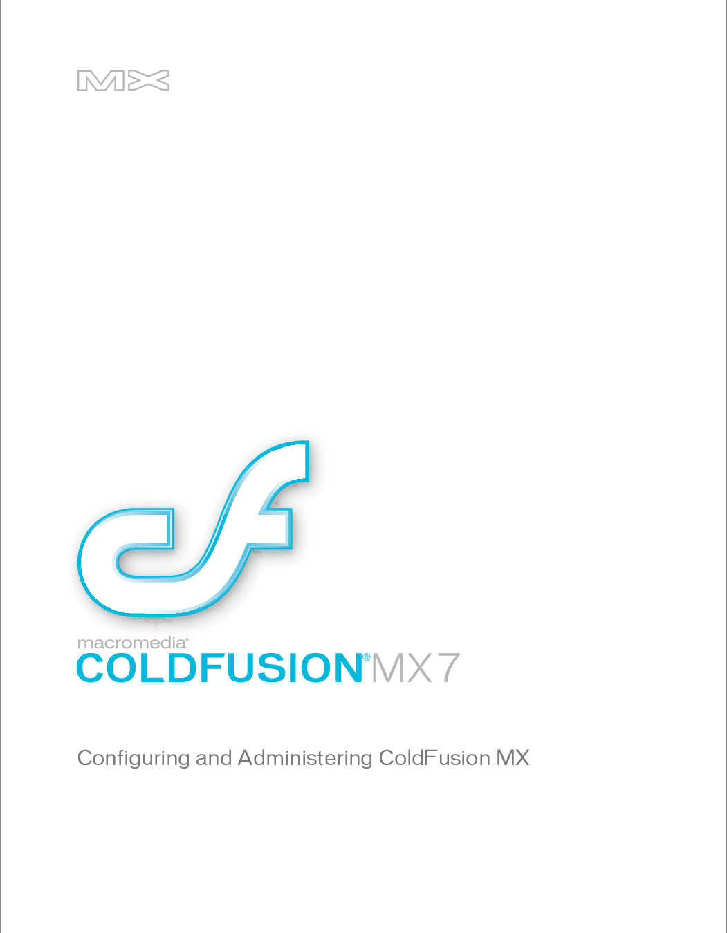 Adobe Configuring And Administering ColdFUsion MX Cold Fusion 7.0 Cfmx7 ...