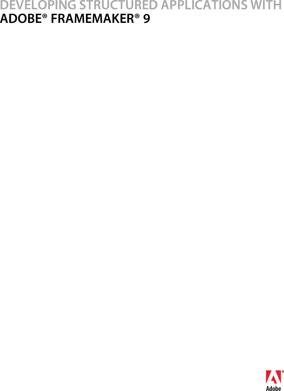 Adobe FrameMaker 9.0 Structure Application Developer’s Guide Frame ...
