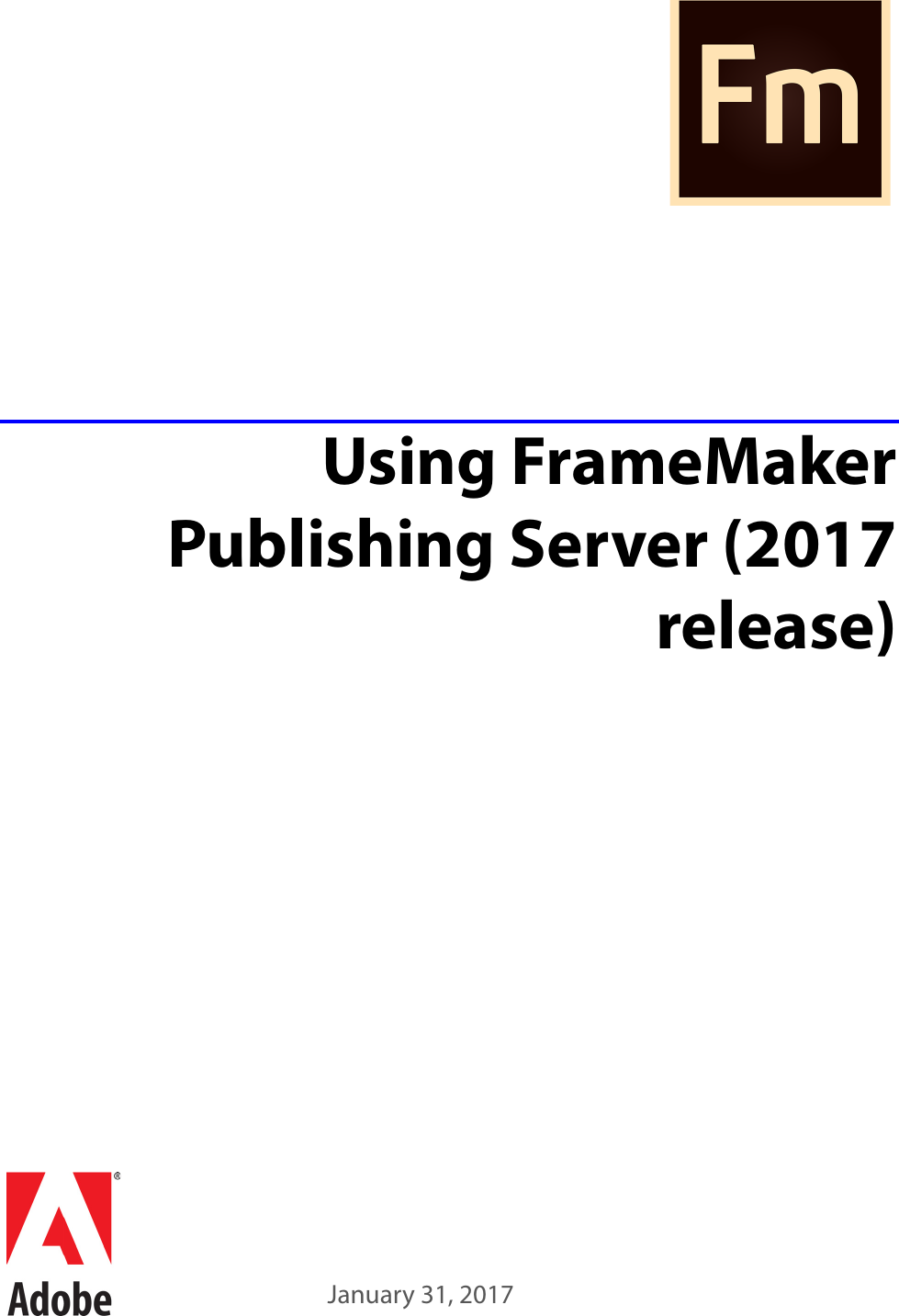 Adobe Using FrameMaker Publishing Server (2017 Release) Frame Maker ...