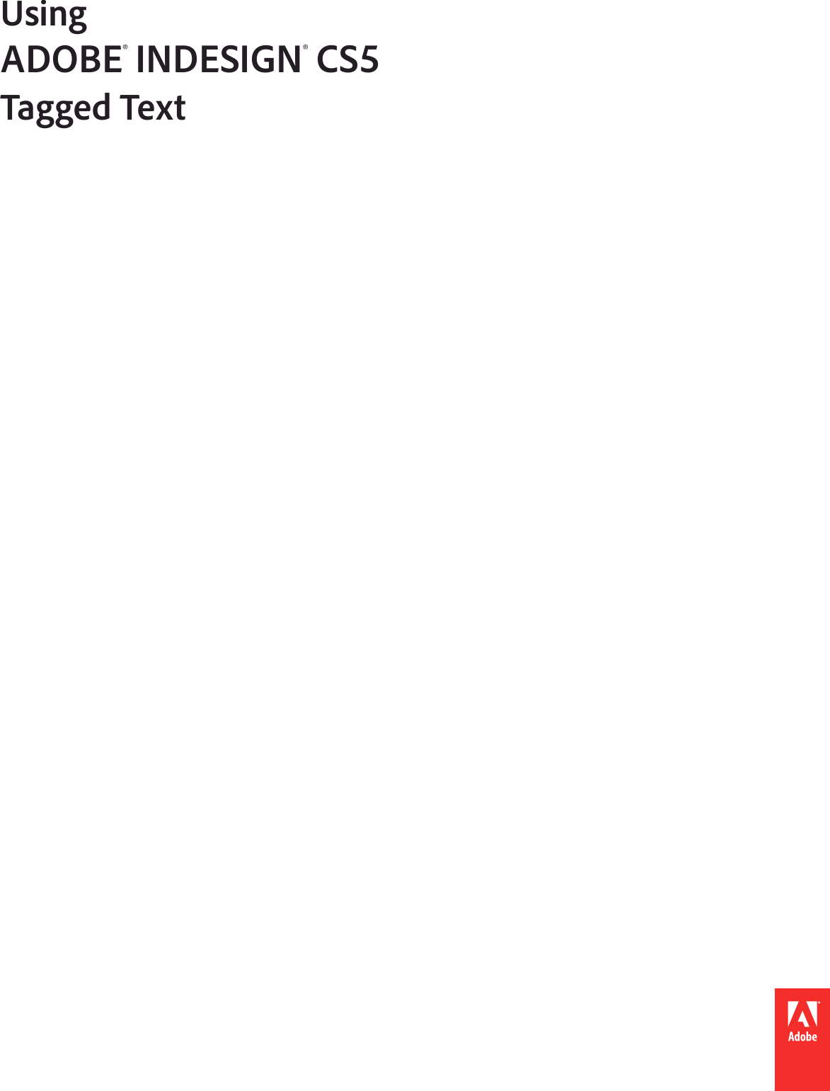 Adobe Using Adobe® InDesign® CS5 Tagged Text In Design Indesign ...