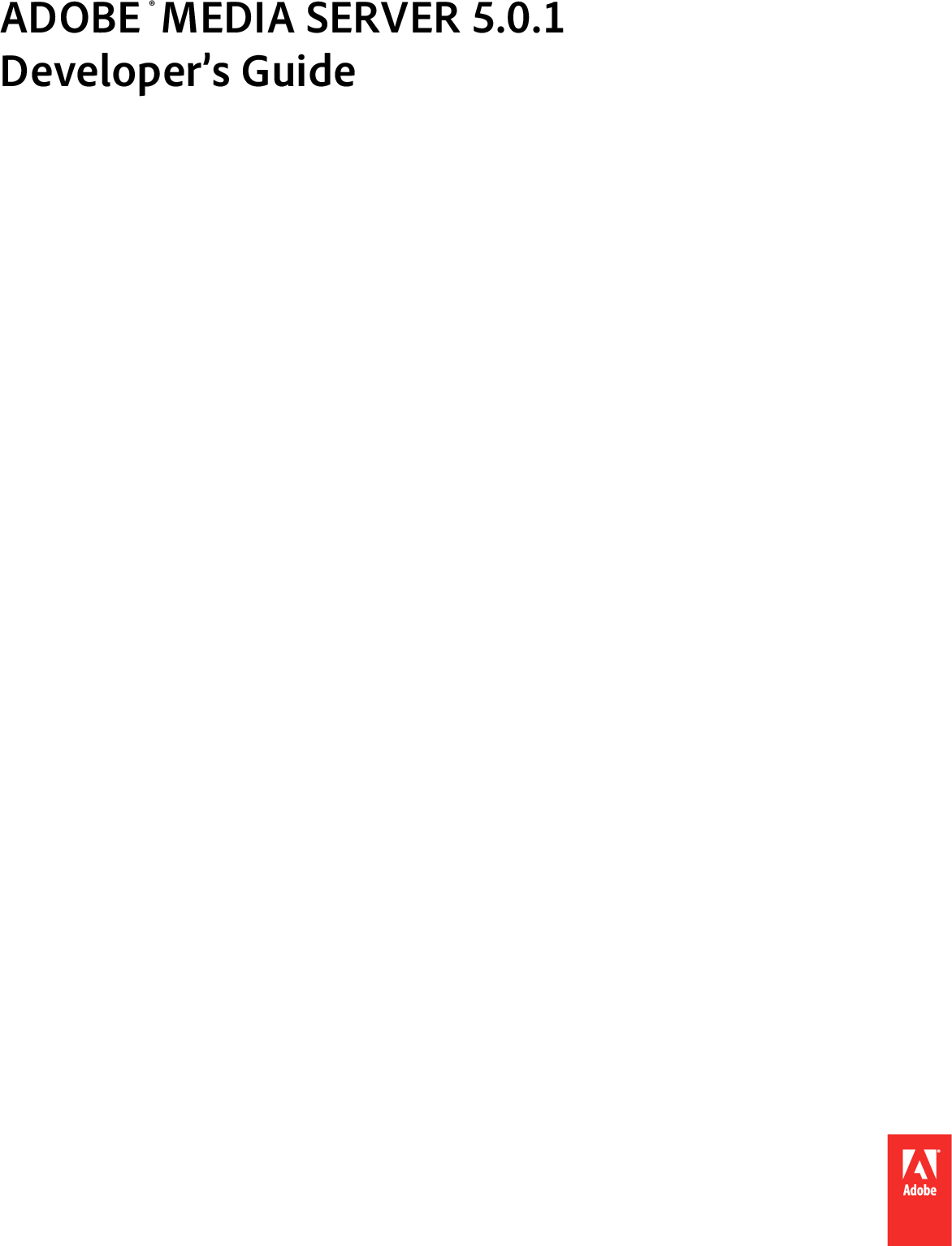 Adobe Media Server 5.0.3 Developer’s Guide Mediaserver Dev En