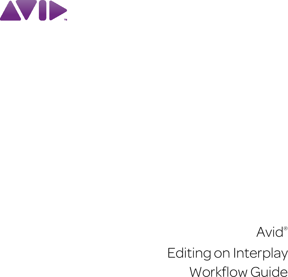 Avid Editing On Interplay Workflow Guide DS Editors EN