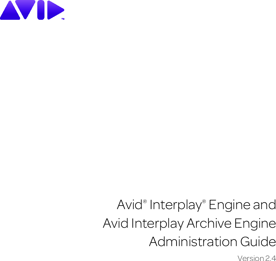 Avid Interplay Engine And Access Administration Guide 2.4 Manual Admin V2 4