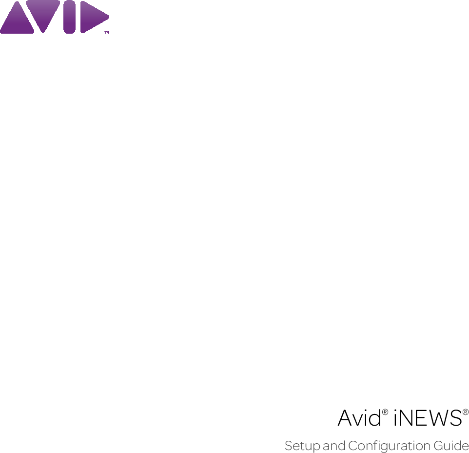 Avid INEWS Setup & Configuration Guide I News 5.4 And NEWSv54 SCG EN