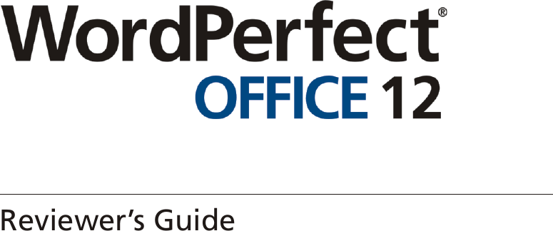 Corel WPO 12 Reviewer's Guide.vp Word Perfect Office Reviewer’s Guide ...