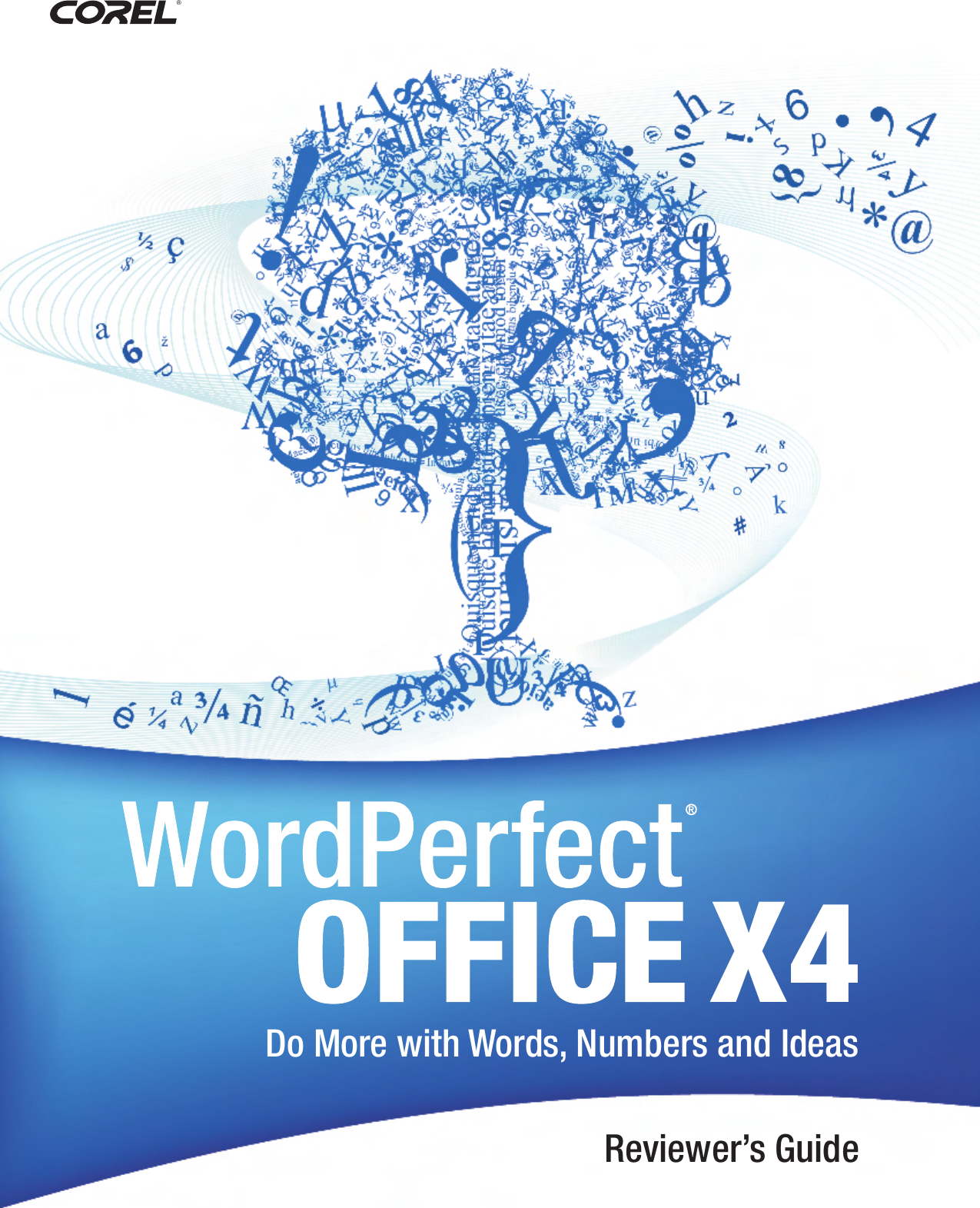 Corel WordPerfect Office X4 Reviewer's Guide Word Perfect Reviewer’s RGEN