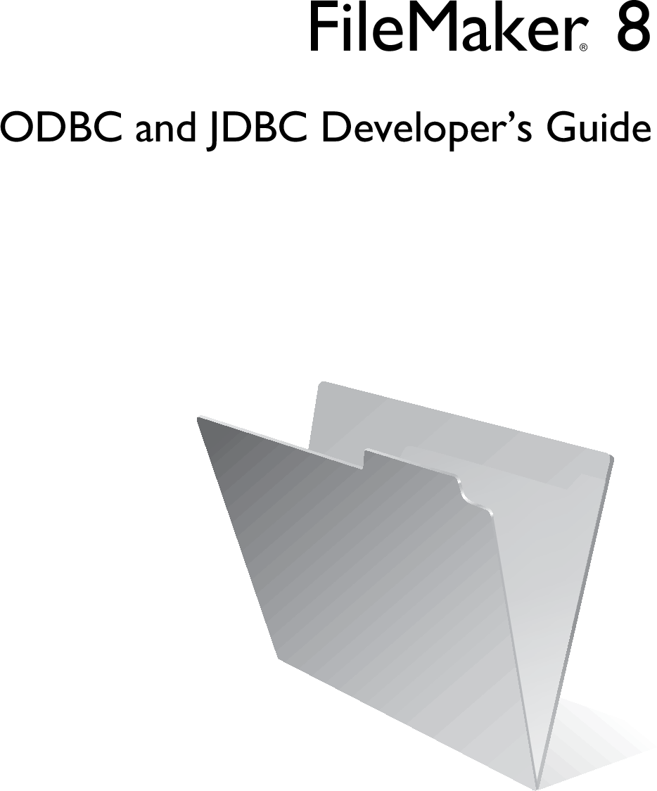 Filemaker ODBC And JDBC Developer’s Guide File Maker Pro 8 Fm8 Developer En