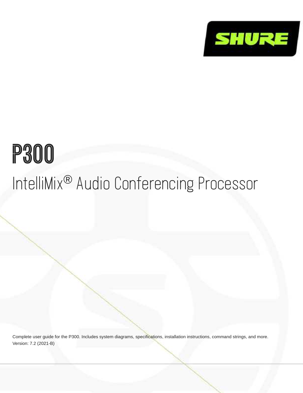 SHURE P300 IntelliMix Audio Conferencing Processor User Guide